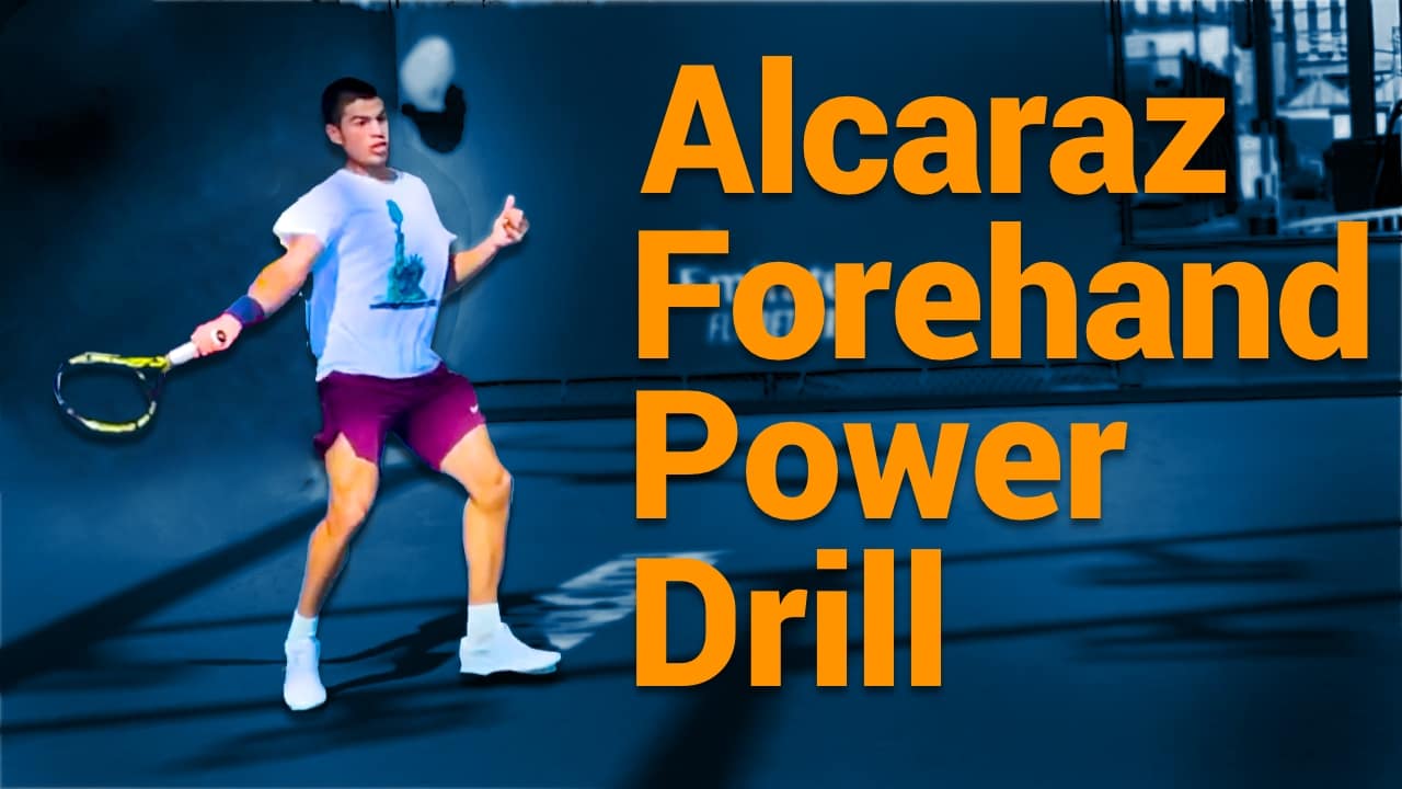 Learn The Alcaraz Forehand Power Drill That You Can Do...(Step By Step ...